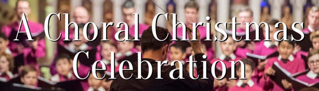 A Choral Christmas Celebration - Catholic Diocese of Broken Bay